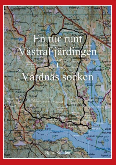 En tur runt Västra Fjärdingen i Vårdnäs socken